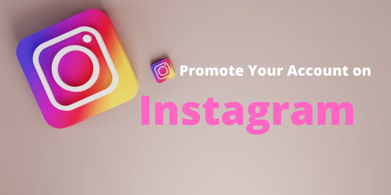 10 ways to Successfully Promote Your Instagram Account
